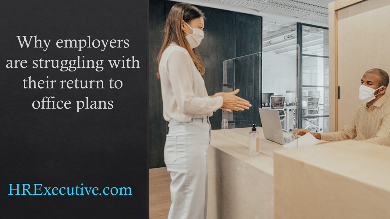 HR challenges with return to work strategy | HRExecutive.com