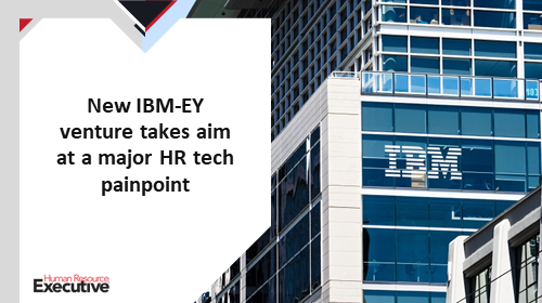 New IBM-EY venture takes aim at a major HR tech pain point
