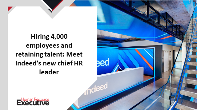 Meet Indeed’s new chief people leader - HR Executive