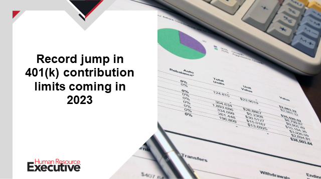 401(k) contribution limits: A record jump. Best employer response?