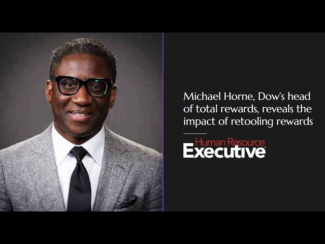 How Dow is refreshing its global total rewards for max impact